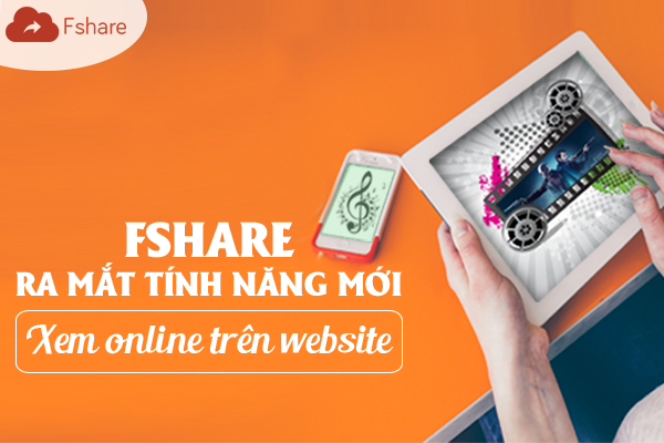 Fshare ra mắt tính năng Xem Online trên Website - Fshare Blog