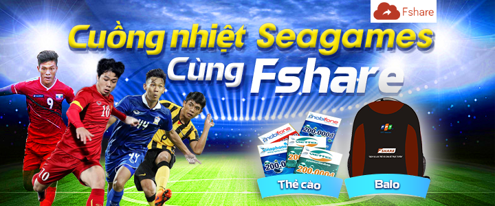 Cuồng nhiệt Sea Games 29 cùng Fshare - Fshare Blog