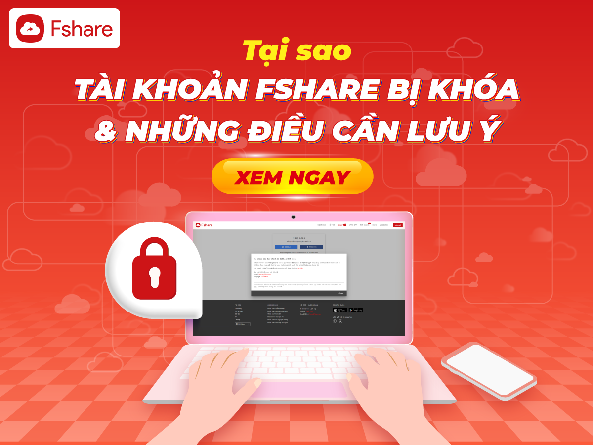 Tại sao tài khoản Fshare của tôi bị khóa? Và những điều cần lưu ý
