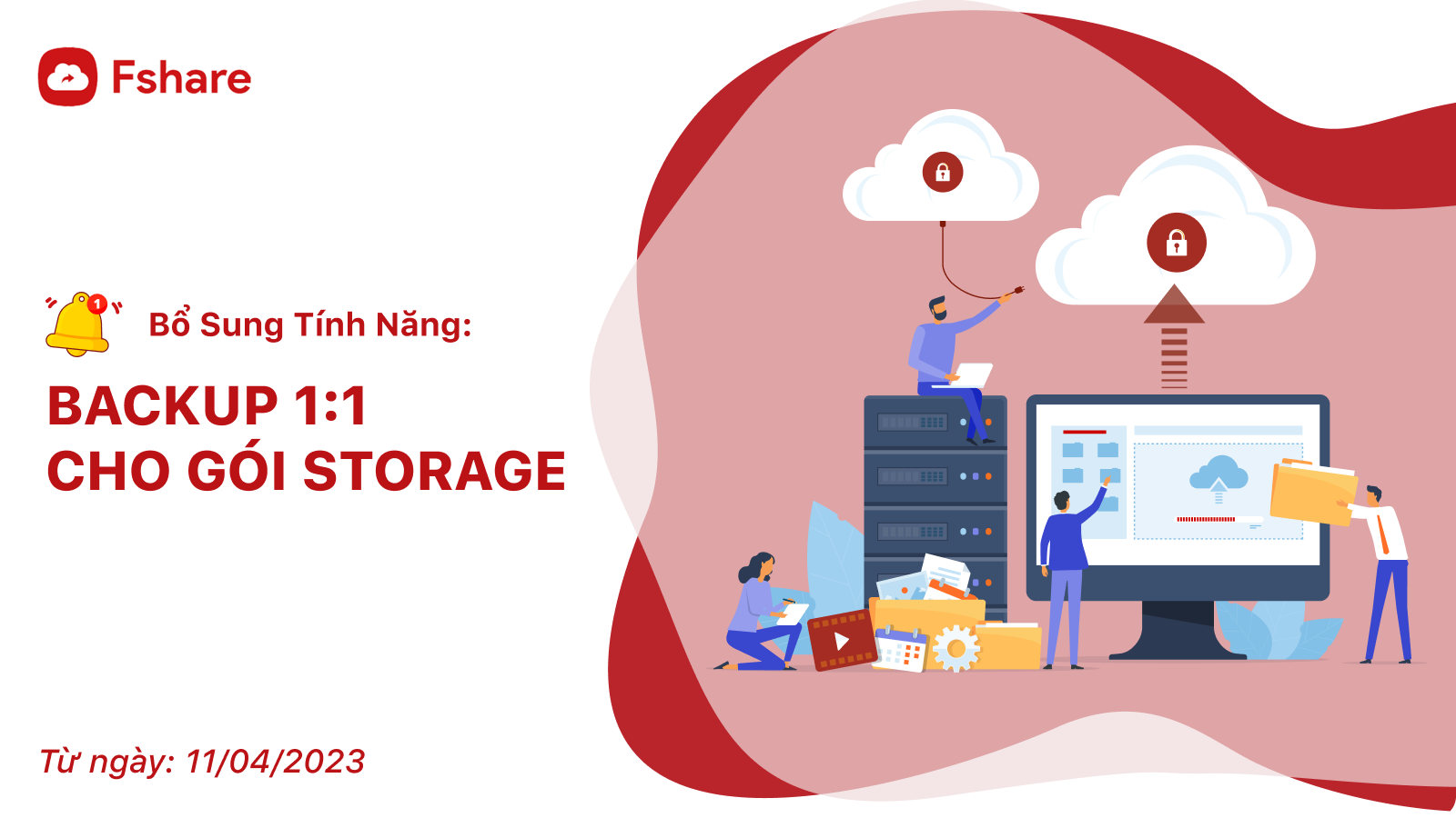 FSHARE BỔ SUNG TÍNH NĂNG BACKUP 1-1 CHO GÓI STORAGE