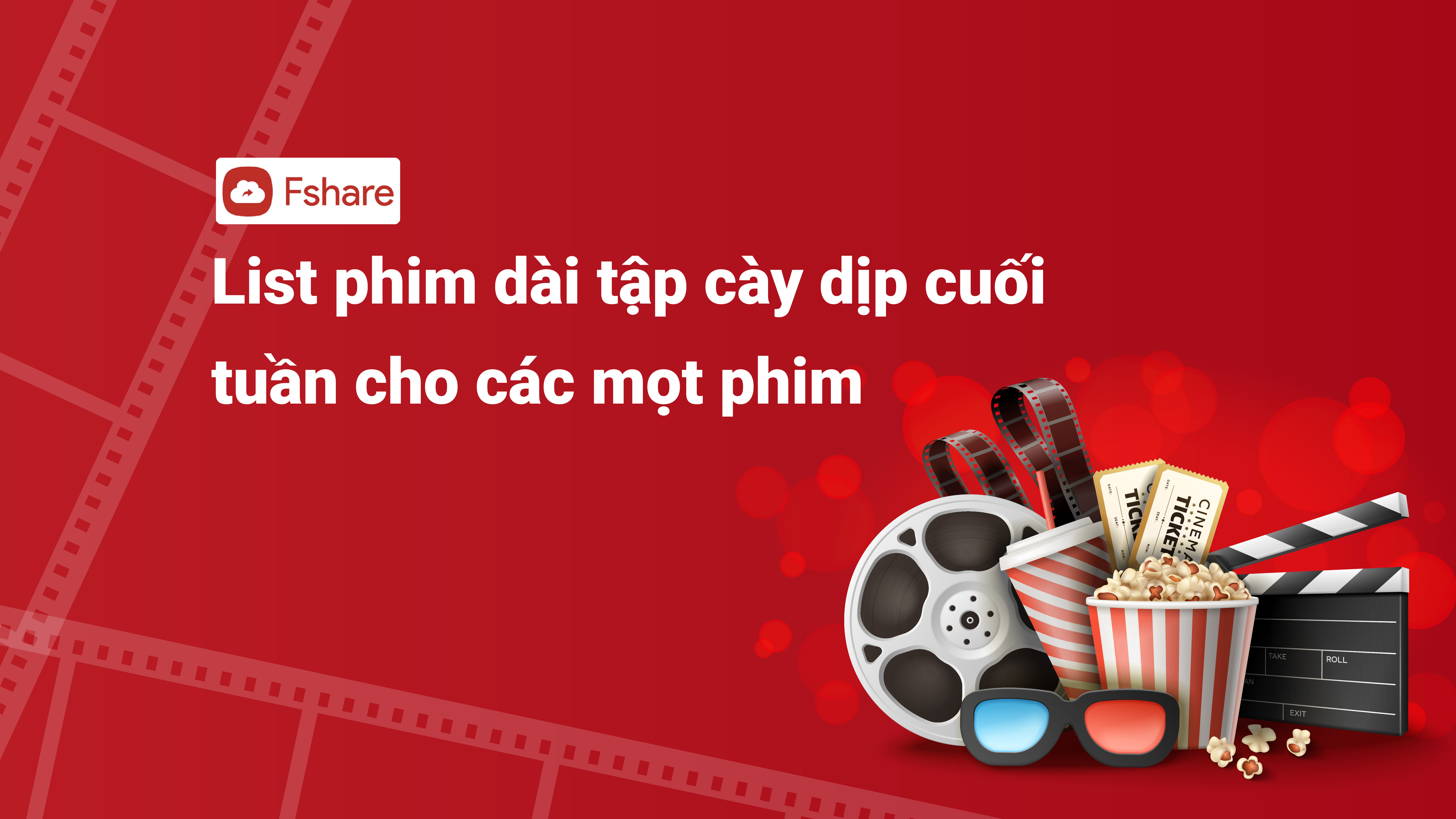 List phim dài tập cày dịp cuối tuần cho các mọt phim - Fshare Blog