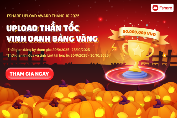 Fshare Upload Award tháng 10/2025: Upload Thần Tốc - Vinh Danh Bảng ...